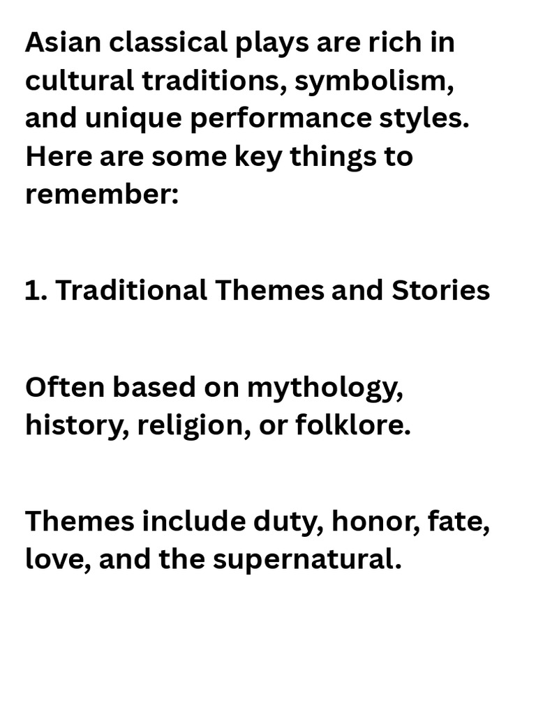 Asian Classical Plays Are Rich in Cultural Traditions, Symbolism, and ...