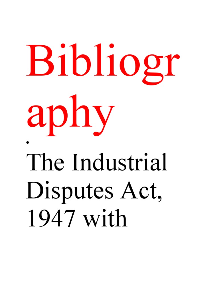 Bibliogr Aphy: The Industrial Disputes Act, 1947 With | PDF | Business