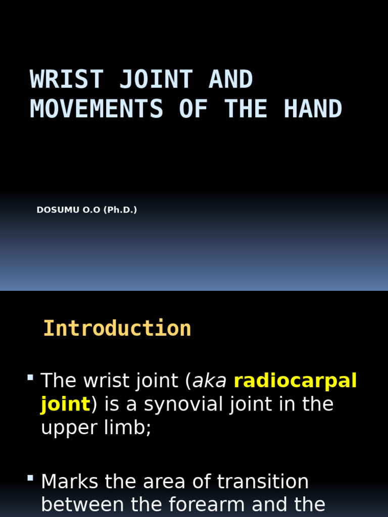Wrist Joint and Movements of The Hand | PDF | Hand | Joints