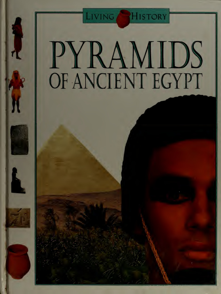 Pyramids of Ancient Egypt (Living History) -- John D_ Clare, Editor ...