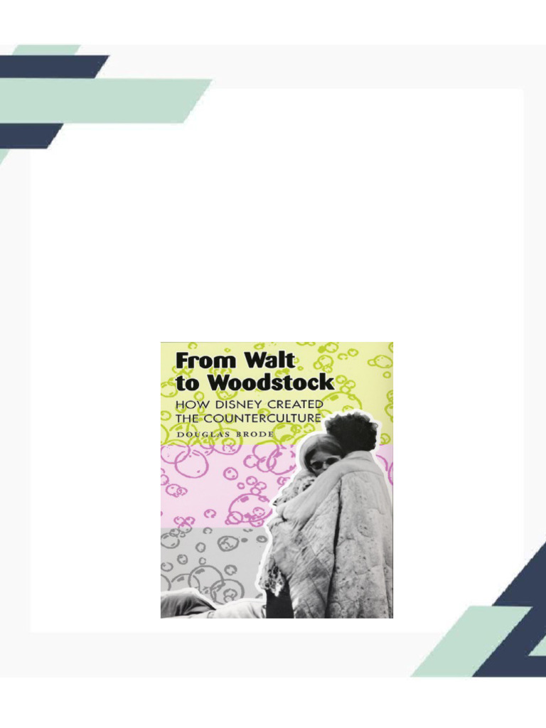 (Ebook) From Walt to Woodstock: how Disney created the counterculture ...