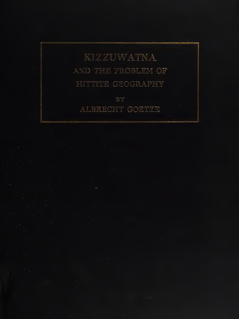 Kizzuwatna and Hittite Geography Insights | PDF | Ancient Near East