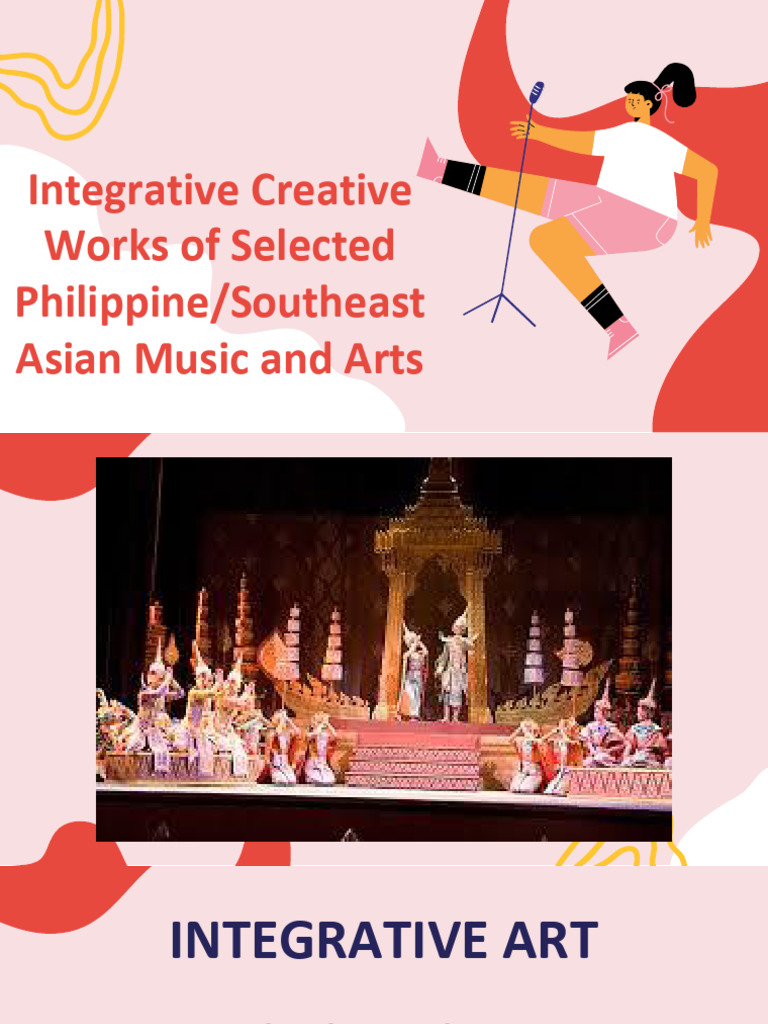 Integrative Creative Works in Southeast Asia | PDF | Performing Arts