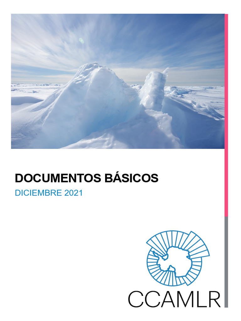 Convención para la Conservación de los Recursos Vivos Marinos Antárticos - Documentos básicos ...