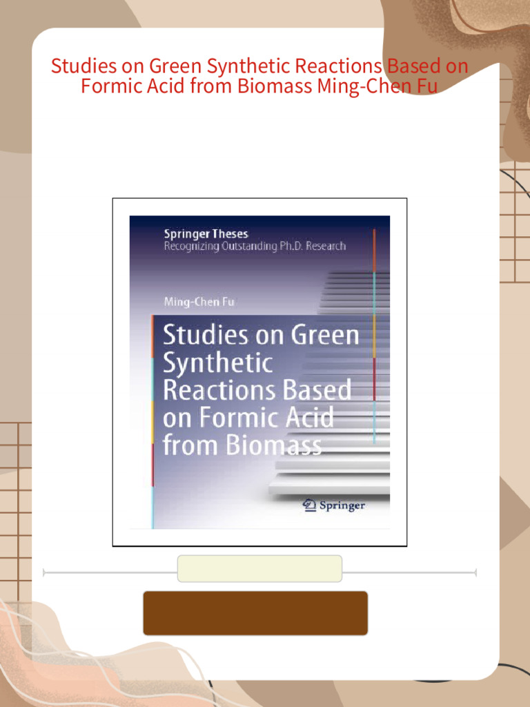 Studies On Green Synthetic Reactions Based On Formic Acid From Biomass ...
