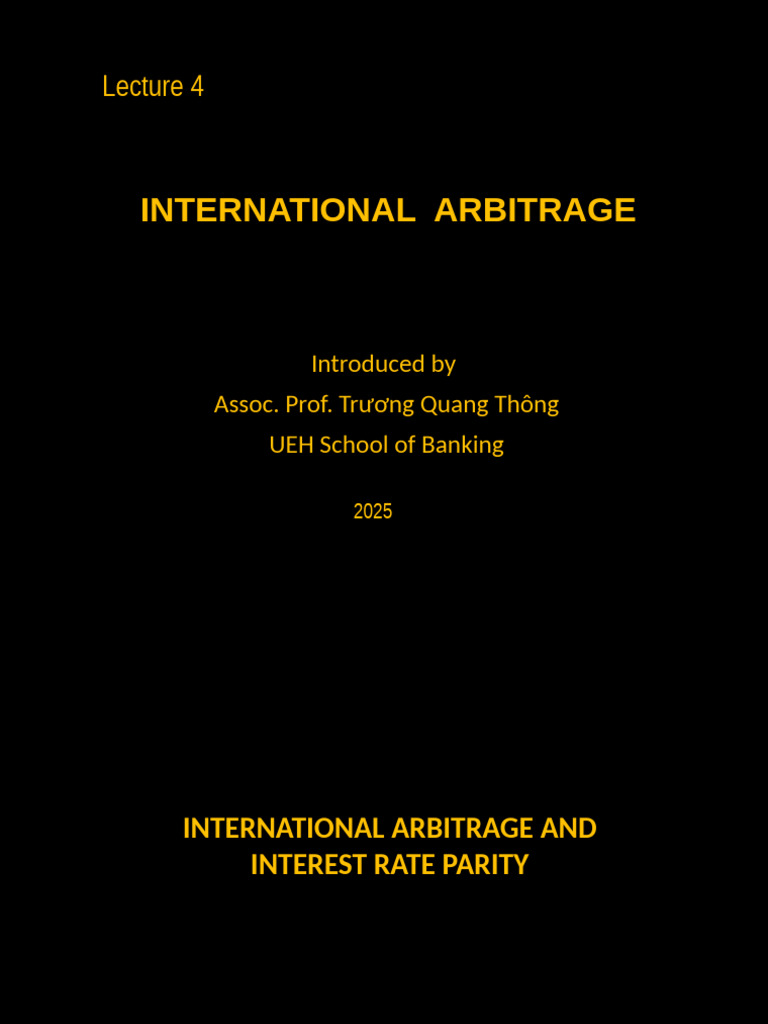 Lecture 4 International Arbitrage | PDF | Arbitrage | Exchange Rate