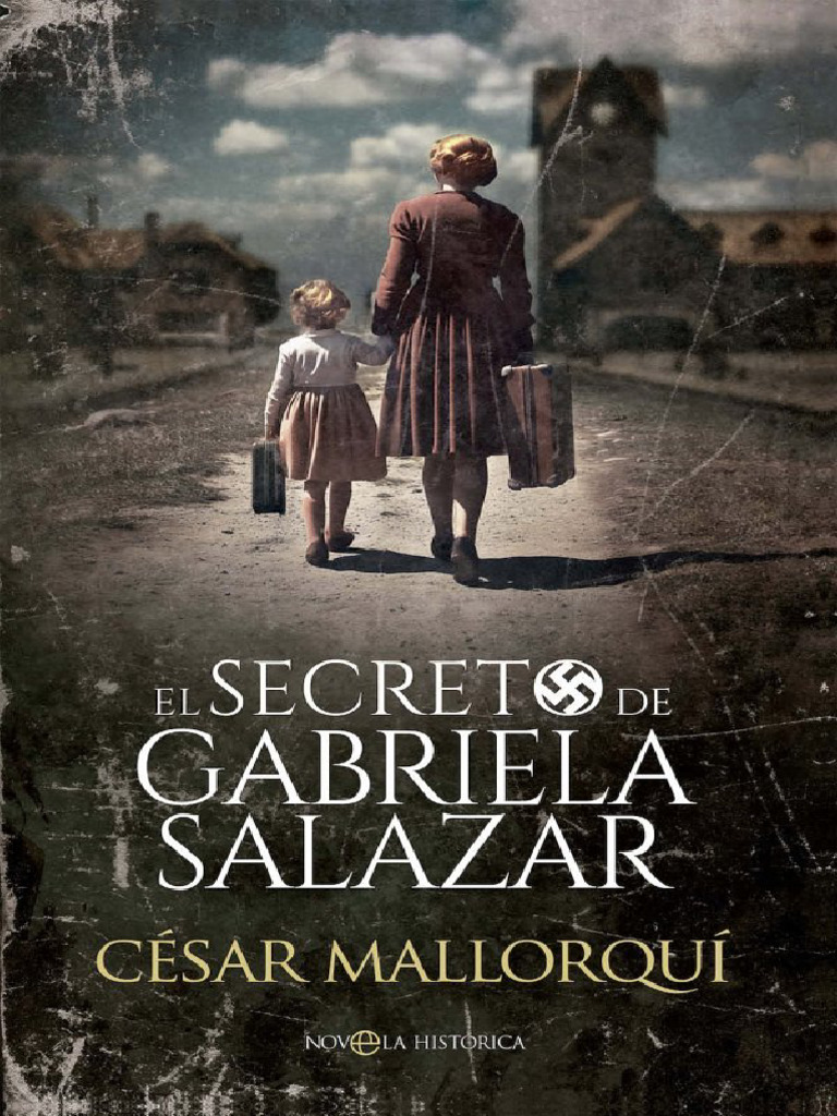 El Secreto de Gabriela Salazar Cesar Mallorqui | PDF | Alemania nazi