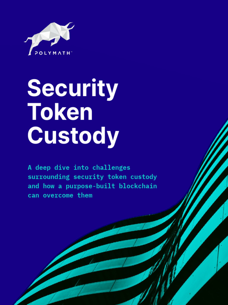 Security Token Custody An Overview by Polymath 2021 | PDF ...