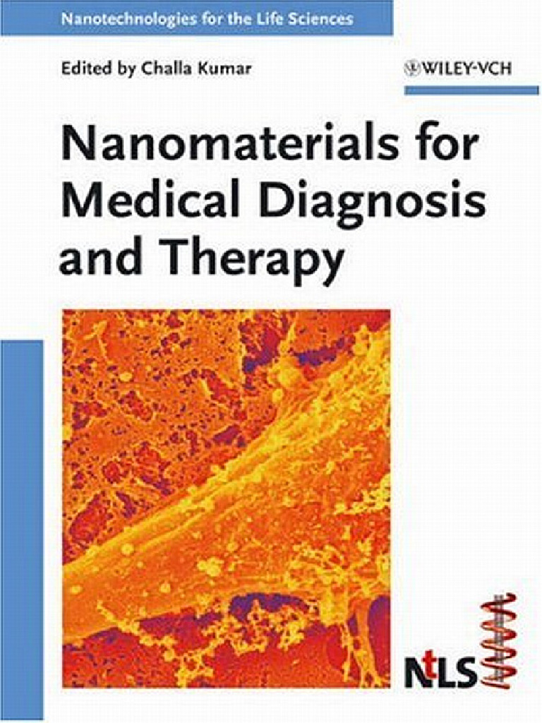 Challa S. S. R. Kumar - Nanomaterials for Medical Diagnosis and Therapy (Nanotechnologies for ...