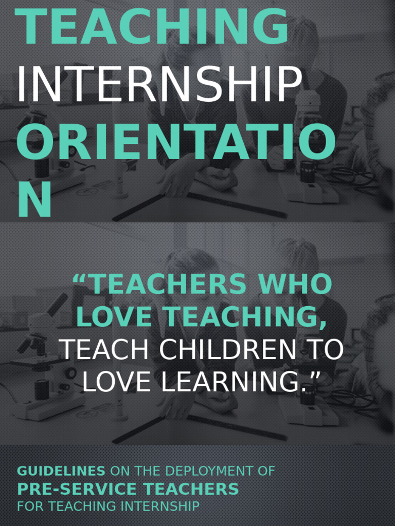 Teaching Internship Orientation | PDF | Teachers | Lesson Plan