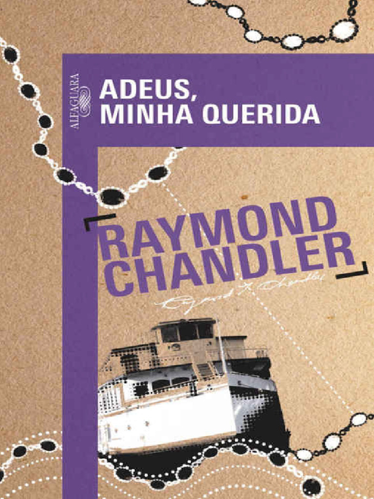 Adeus, Minha Querida - Raymond Chandler | PDF | Narrativa | Contos