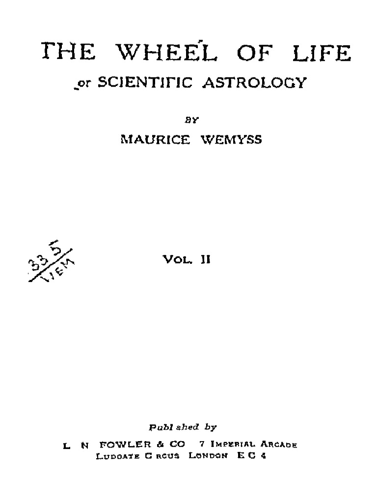 The Wheel of Life or Scientific Astrology - Wemyss Maurice | PDF
