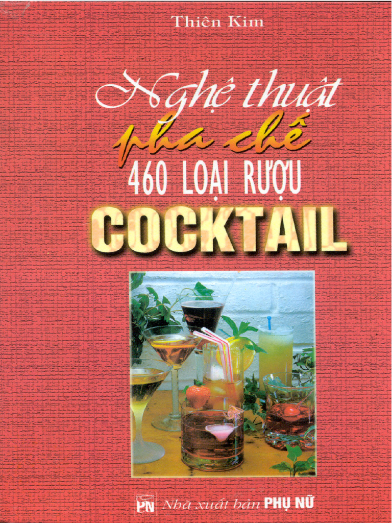 Nghe Thuat Pha Che 460 Loai Ruou Cocktail | PDF
