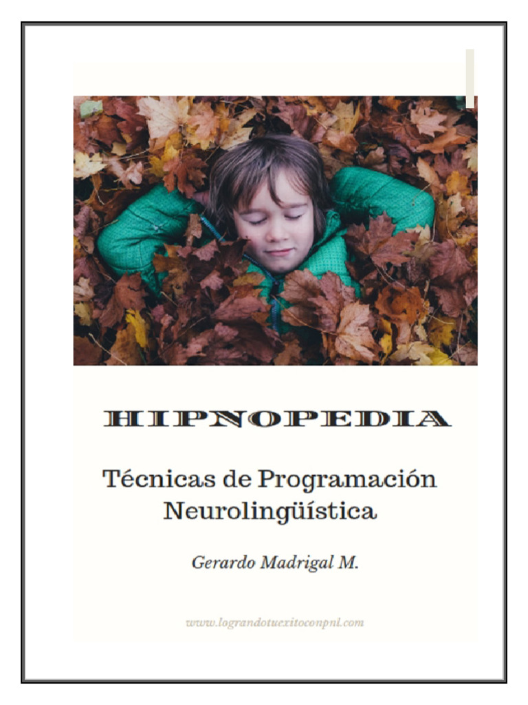 Gerardo Madrigal- Hipnopedia | PDF | Desorden hiperactivo y deficit de atencion | Programación ...