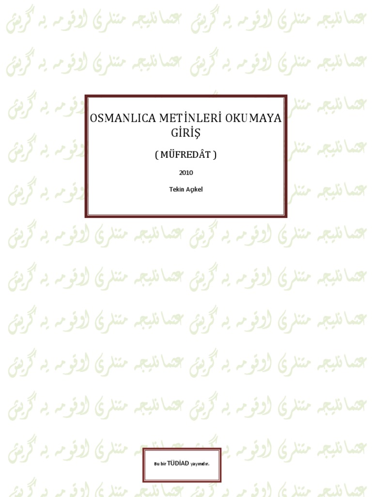 Osmanlica Metinleri Okumaya Giris | PDF