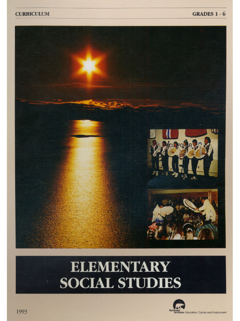 Elementary Social Studies Curriculum Grades 1-6 NWT 1993 | PDF