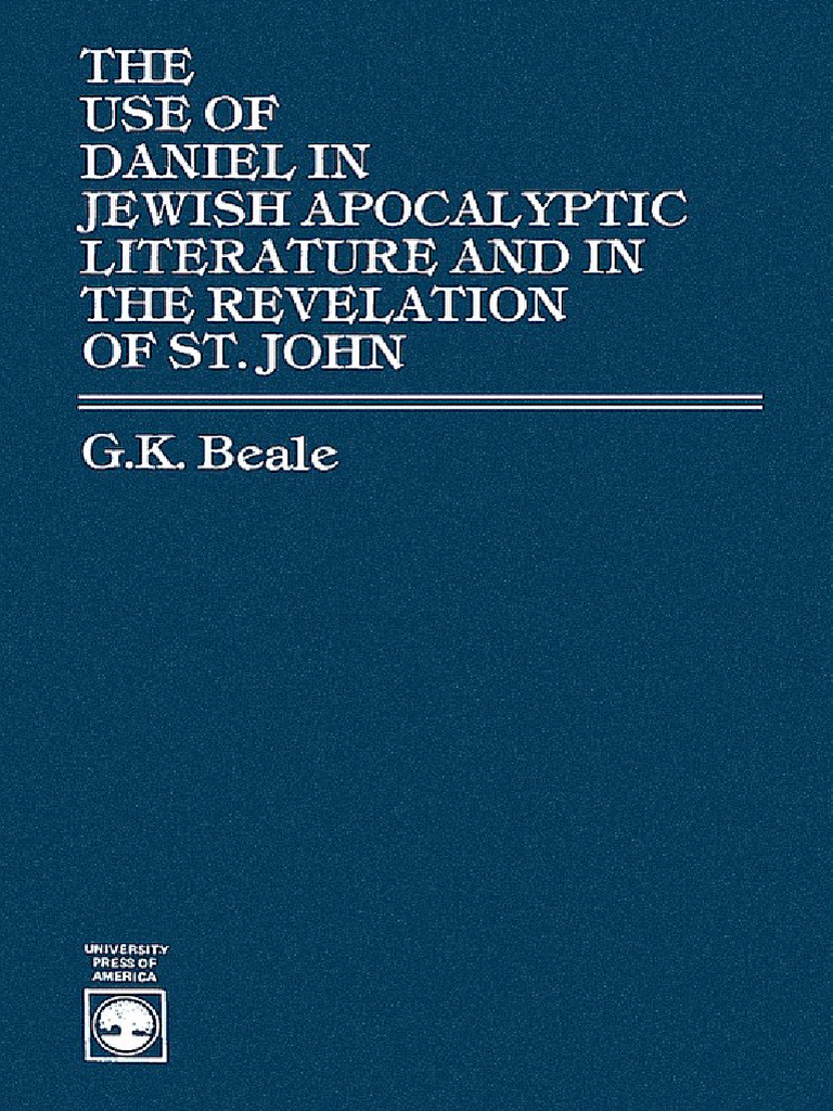 The Use of Daniel in Jewish Apocalyptic Literature and in The ...