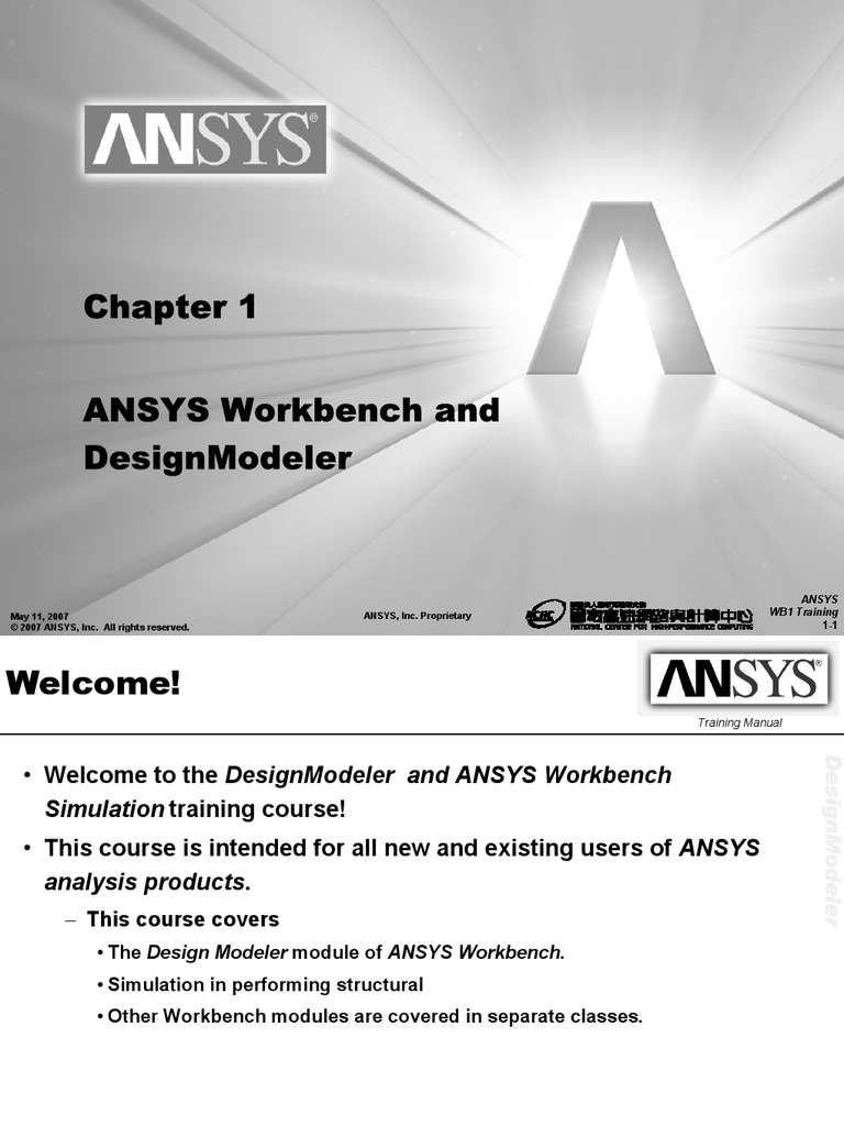 Ansys Workbench and Designmodeler: May 11, 2007 © 2007 Ansys, Inc. All ...