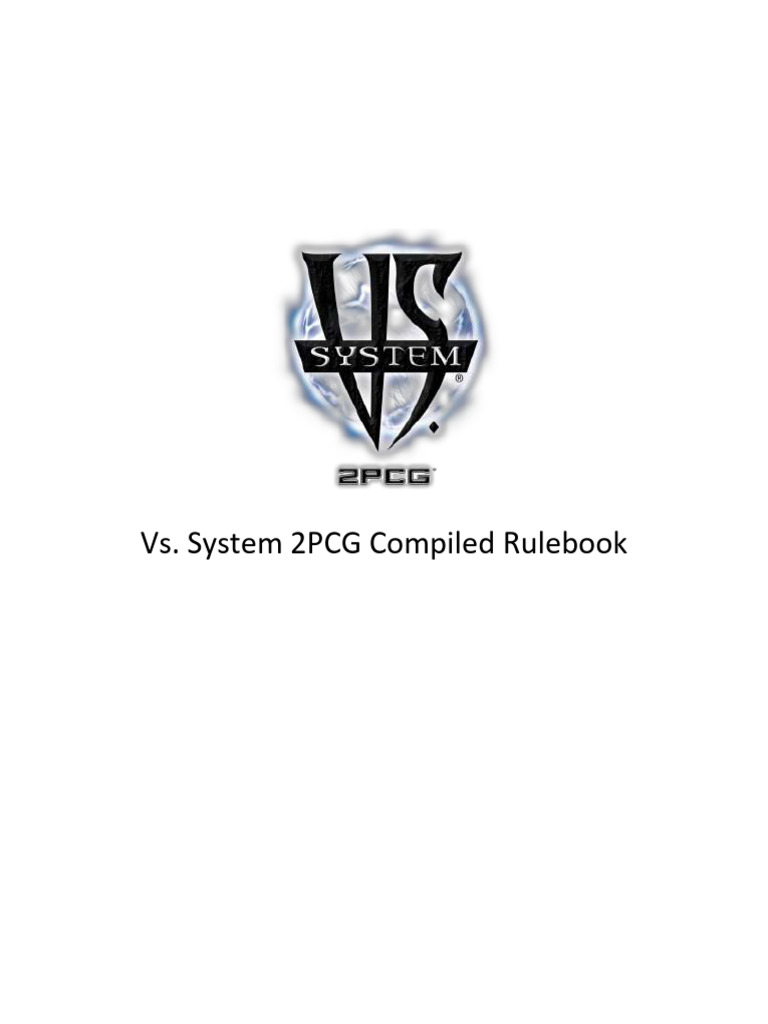 Vs. System 2PCG Compiled Rulebook 5.0 | PDF
