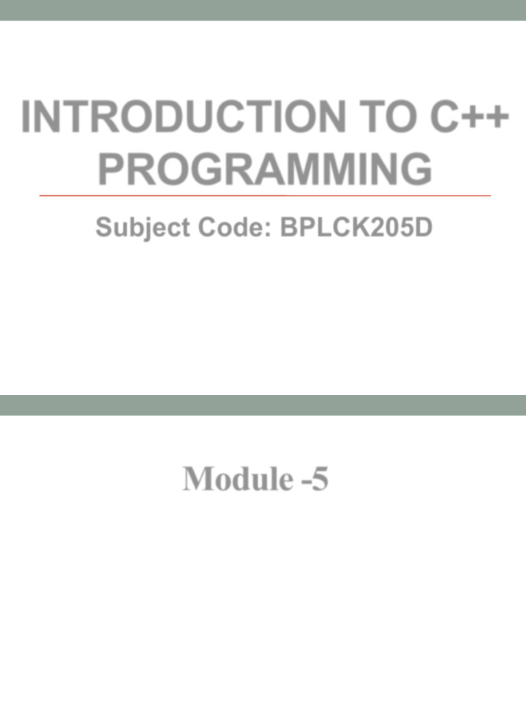 Introduction To C++ Programming (BPLCK205D) - Class PPT - Module-5 ...