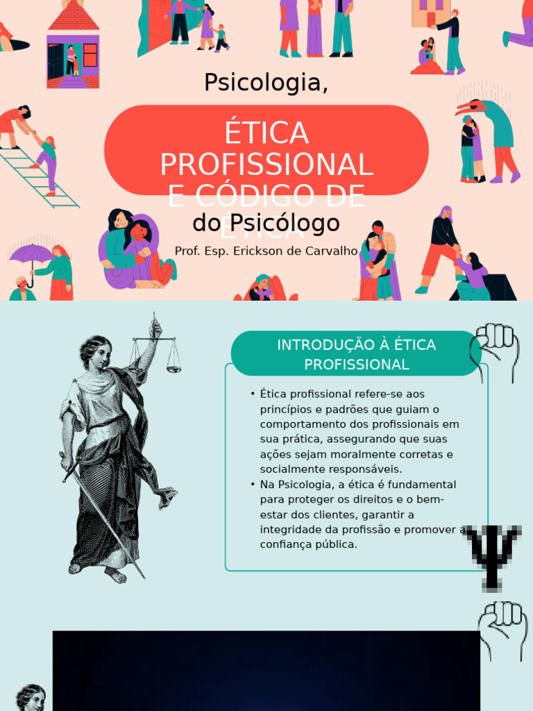AULA 2 - Tica Profissional e C Digo de Tica Do Psic Logo | PDF | Psicologia | Moralidade