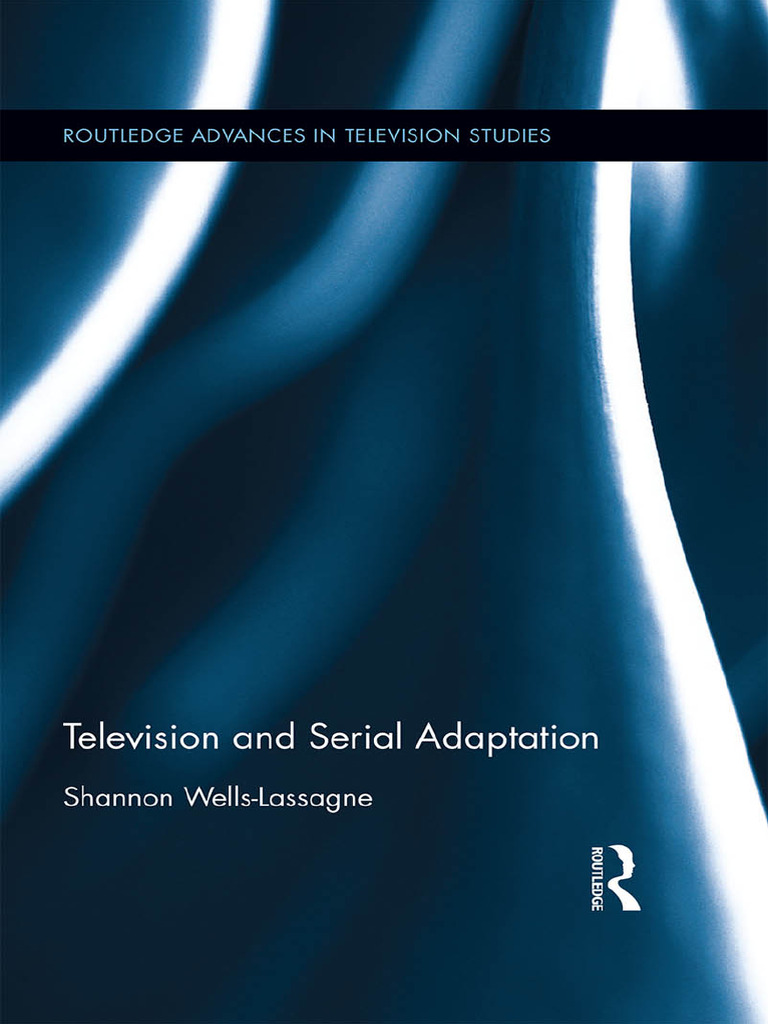 Television and Serial Adaptation | PDF | Battlestar Galactica