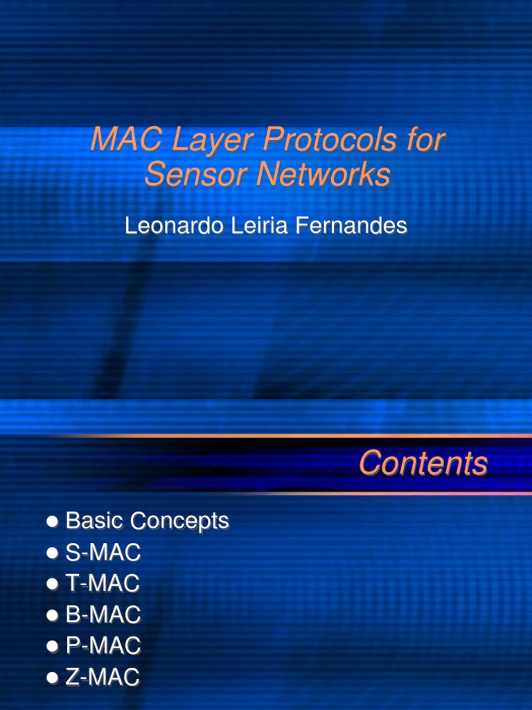 MAC Layer Protocols For Sensor Networks: Leonardo Leiria Fernandes ...