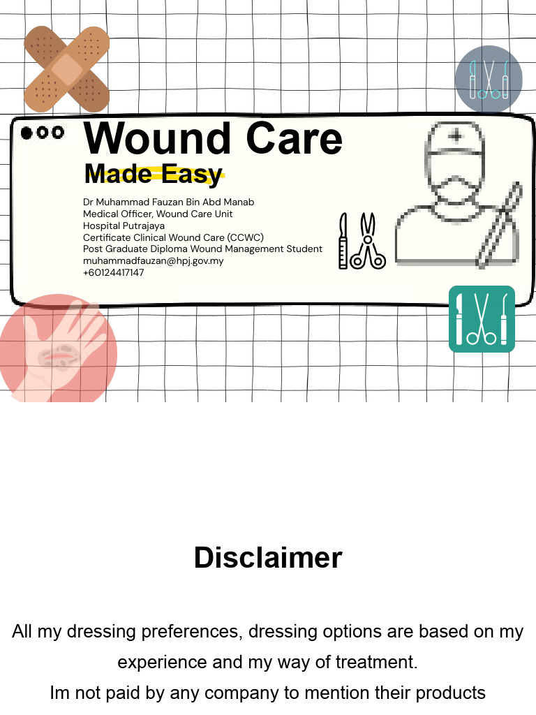 DR Fauzan - Case Discussion Wound Care Made Easy | PDF | Wound | Medical Specialties