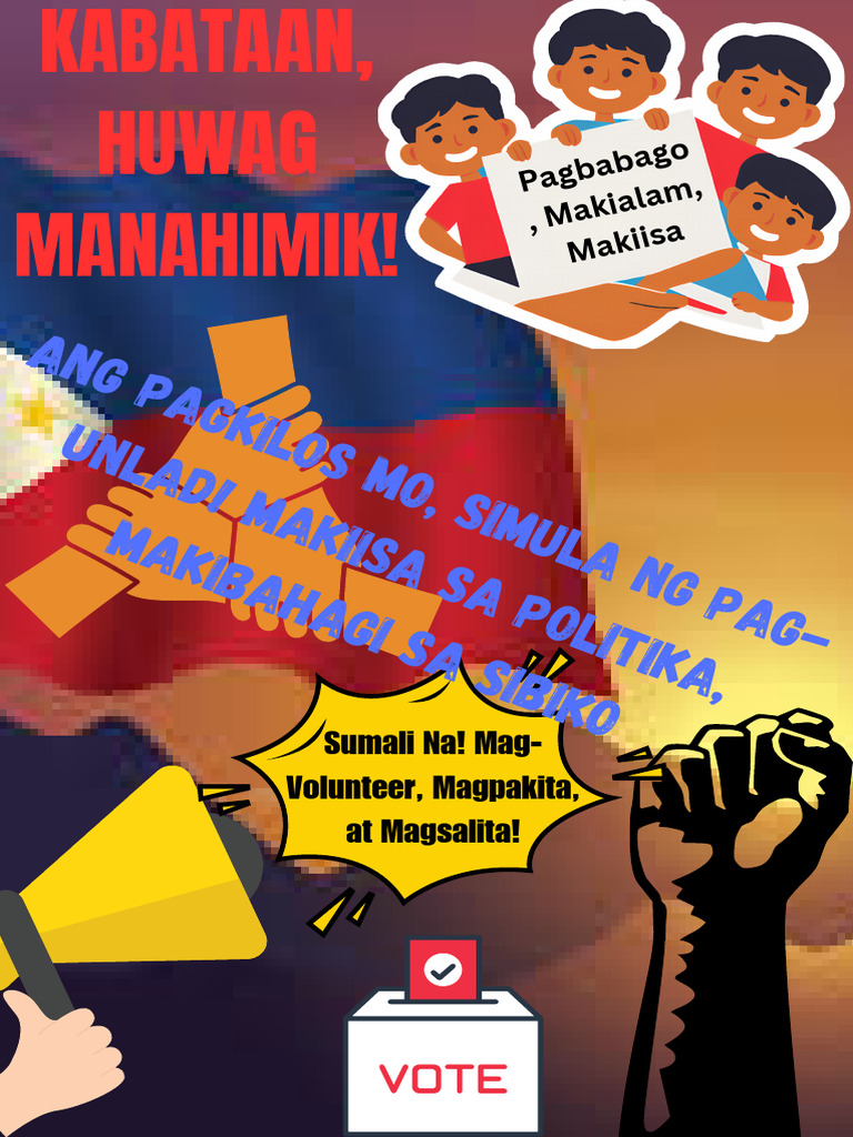 Ang Pagkilos Mo, Simula NG Pag-Unlad! Makiisa Sa Politika, Makibahagi ...