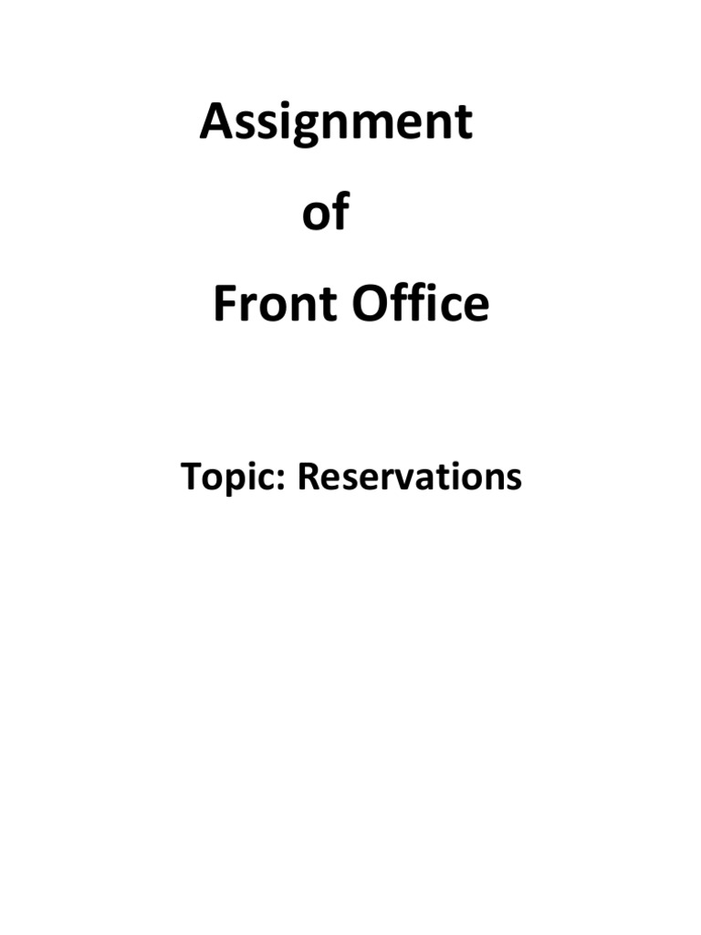Assignment of Front Office: Topic: Reservations | PDF | Travel Agency ...