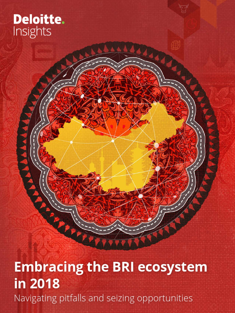 Embracing The BRI Ecosystem - Deloitte | PDF | China | World Politics