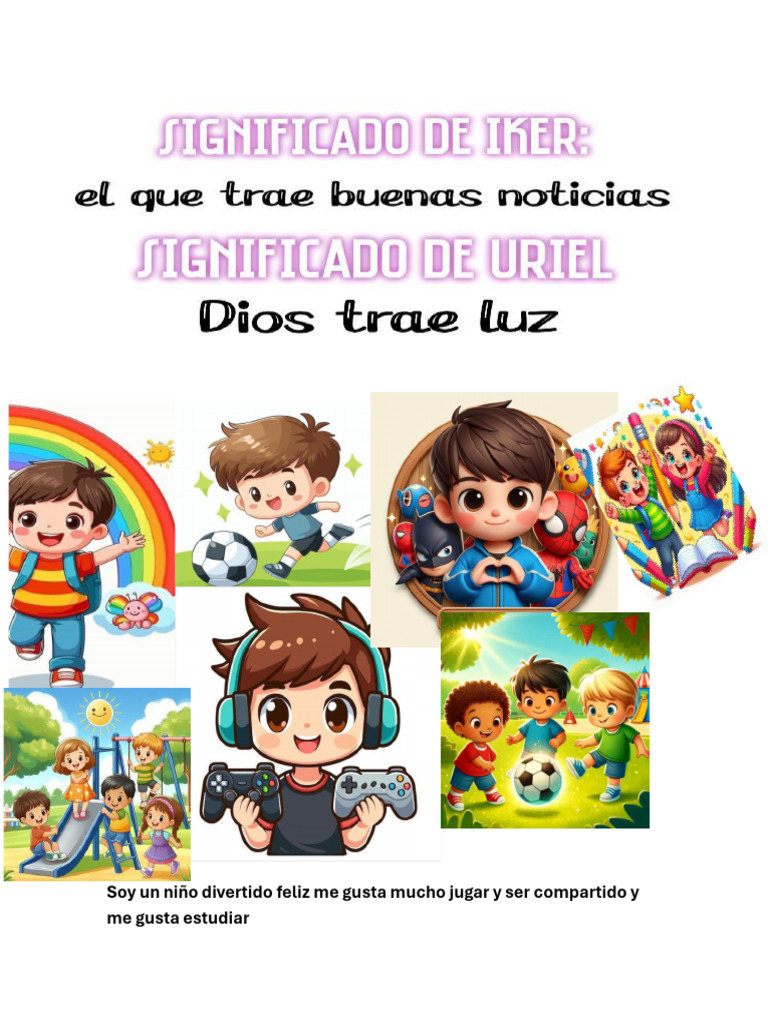 Soy Un Niño Divertido Feliz Me Gusta Mucho Jugar y Ser Compartido y Me ...