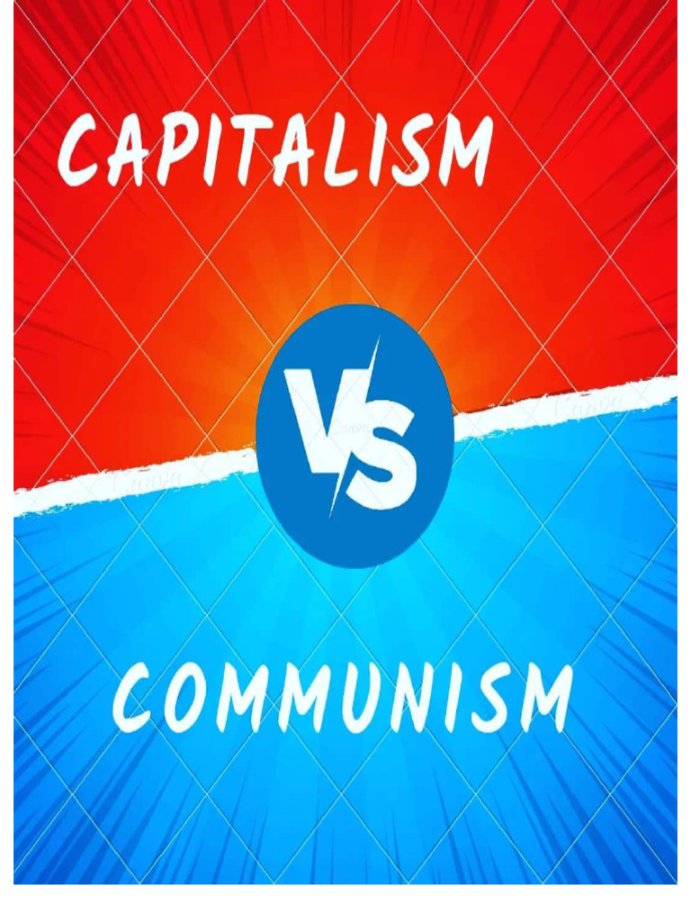 Capitalism Vs Communism | PDF