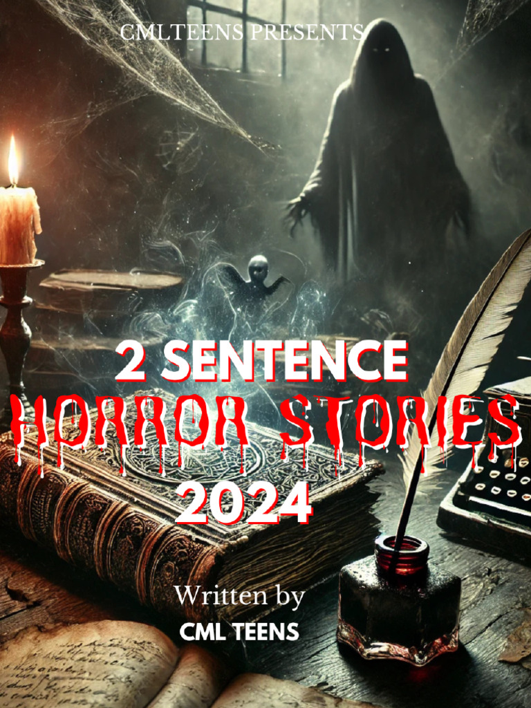CML 2 Sentence Horror Story Showcase 2024 | PDF