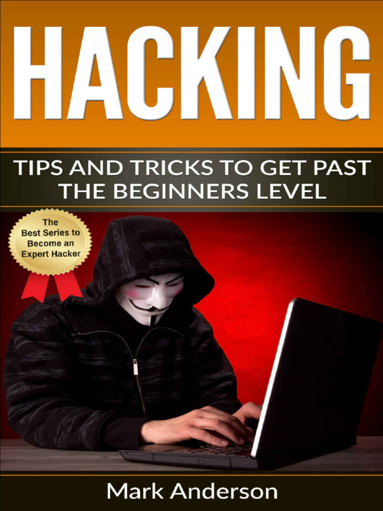 Hacking Tips and Tricks to Get Past the Beginners Level (Password ...