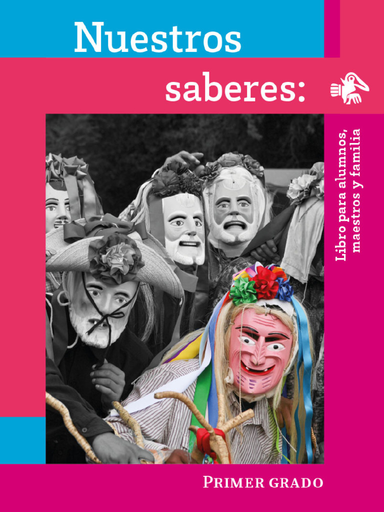 Nuestros Saberes. Libro para Alumnos, Maestros y Familia. 1° Primaria. SEP 2024-2025 (Libro PDF ...