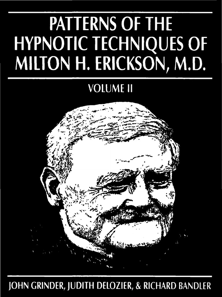 Milton h Erickson Patterns of the Hypnotic Techniques Vol II | PDF