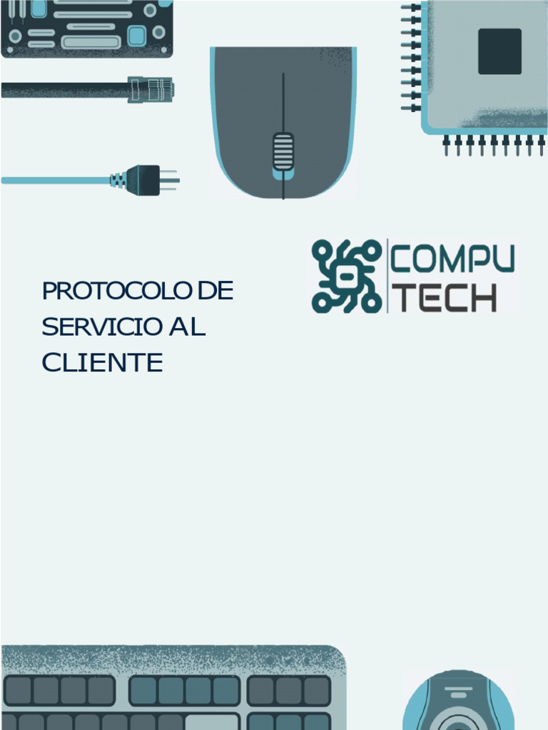 Protocolo Servicio Al Cliente - COMPUTECH | PDF | Software | Calidad (comercial)