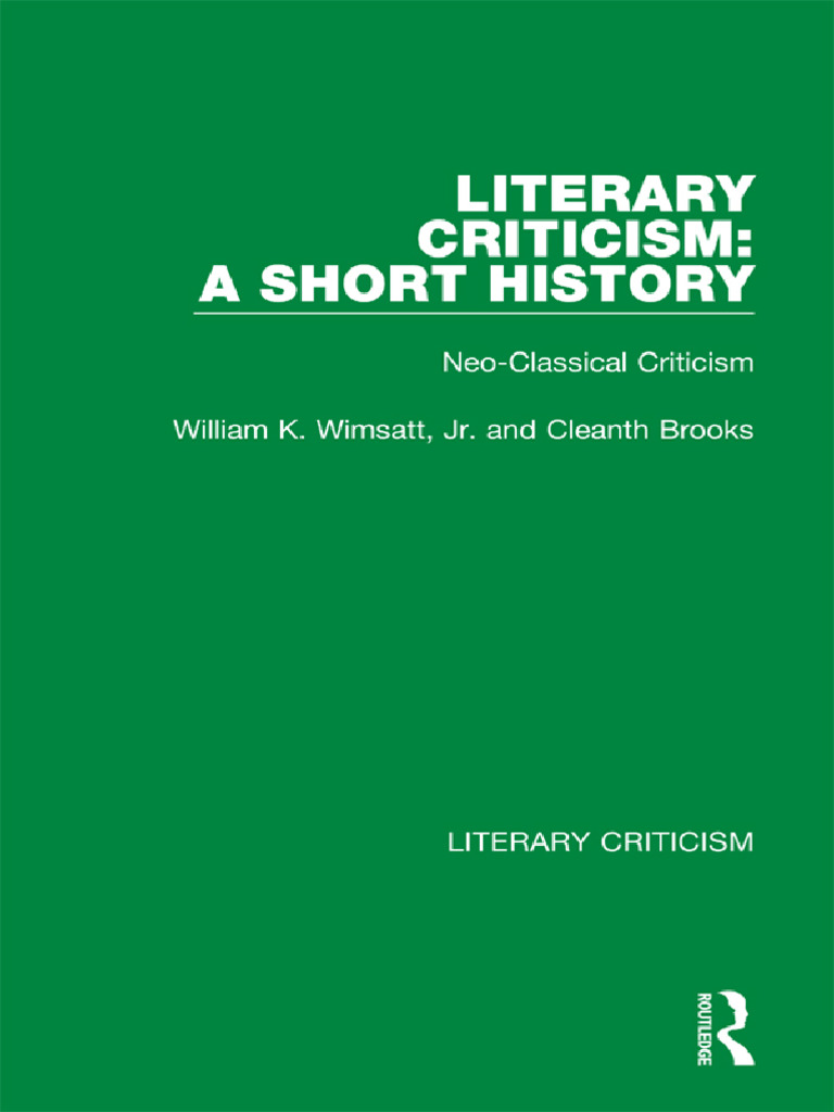 Literary Criticism - A Short History - Volume 2 - Wimsatt - William K ...