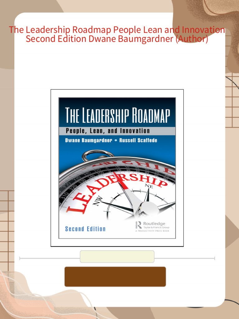 The Leadership Roadmap People Lean and Innovation Second Edition Dwane Baumgardner (Author ...