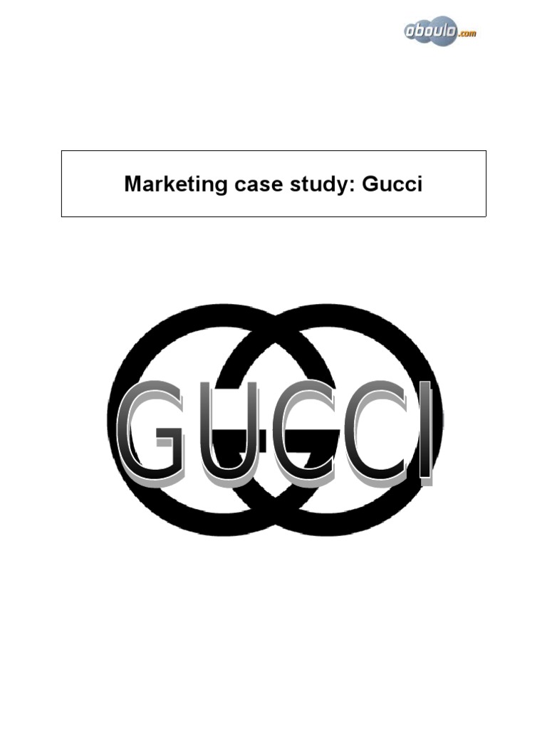 Marketing Case Study: Gucci | PDF | Luxury Goods | Brand