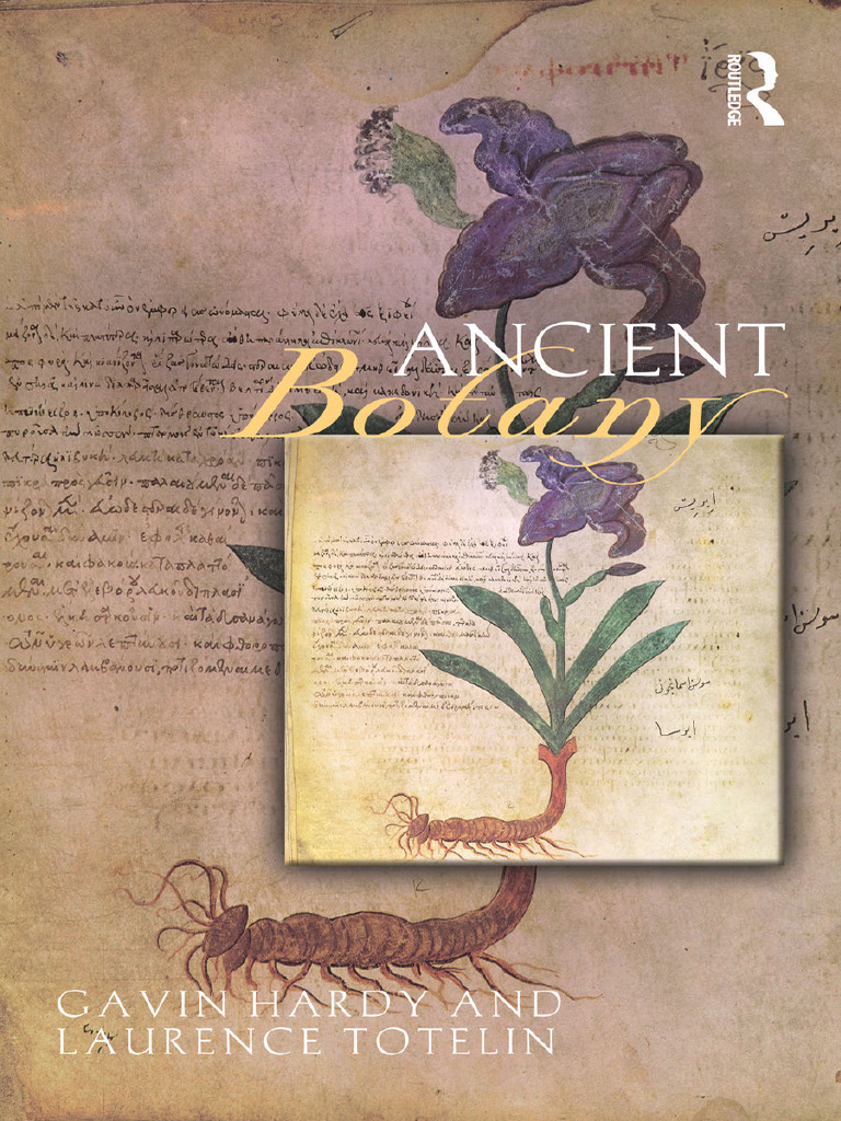 Ancient Botany (Laurence Totelin, Gavin Hardy) | PDF | Botany | Science