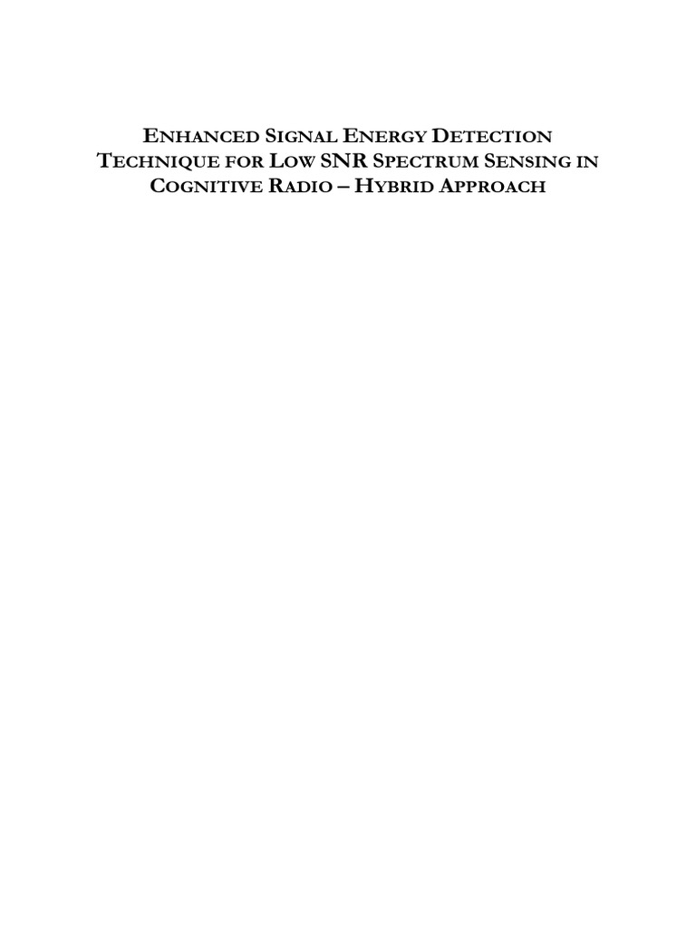 Enhanced Signal Energy Detection Technique For Low SNR Spectrum Sensing ...