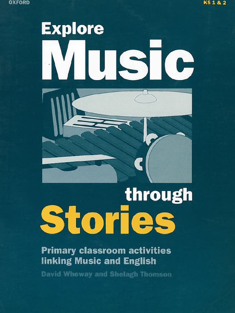 Wheway & Thomson (1993) Explore Music Through Stories [Oxford] | PDF ...