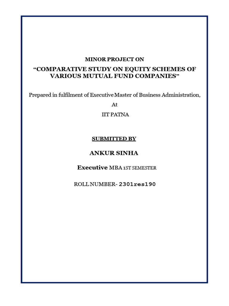 Minor Project - Comparative Study of Investments in Mutual Fund - Final ...