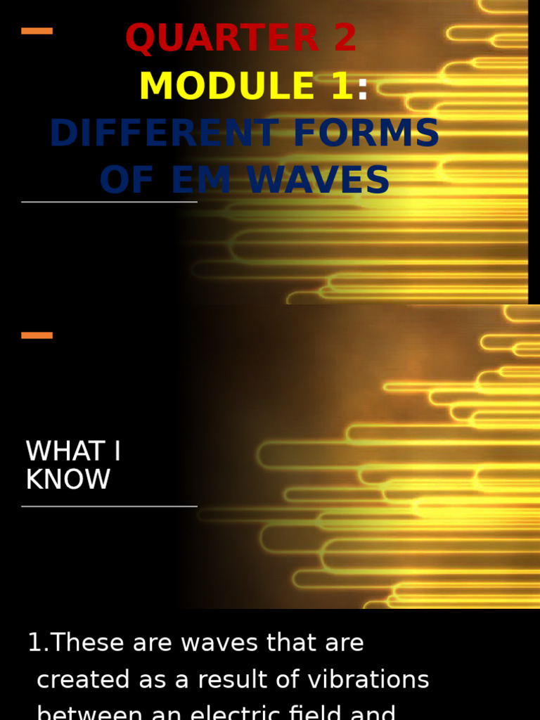 Quarter 2 PPT Mod 1final | PDF | Electromagnetic Radiation ...