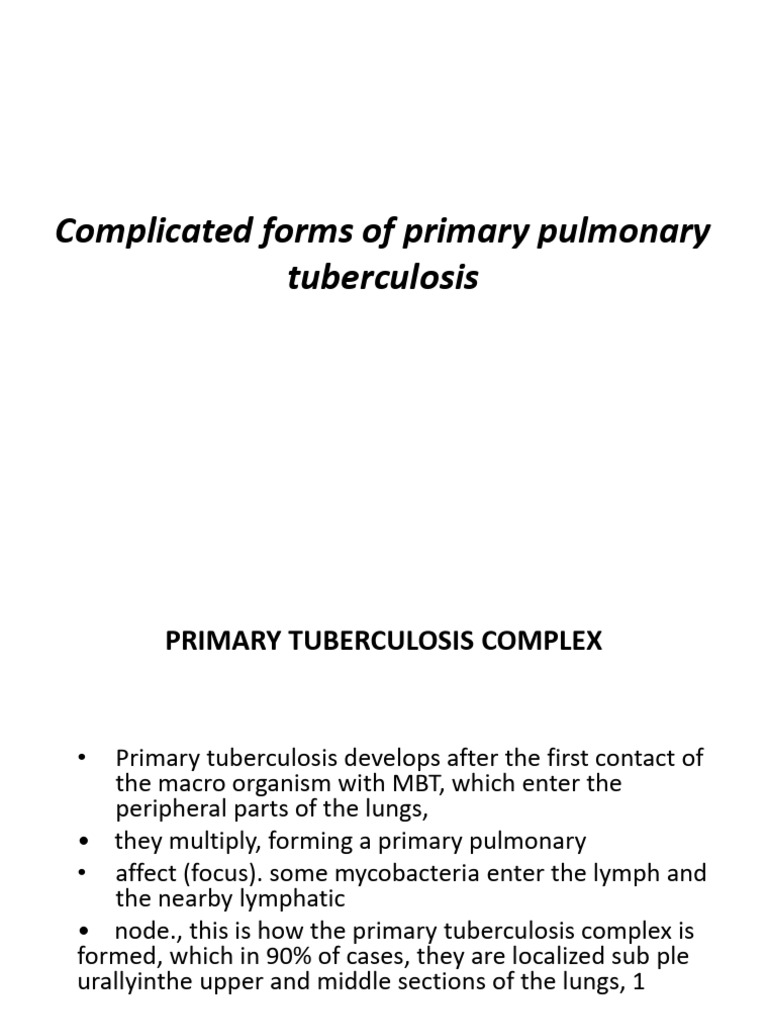 Complicated Forms of Primary Pulmonary Tuberculosis | PDF | Lung ...