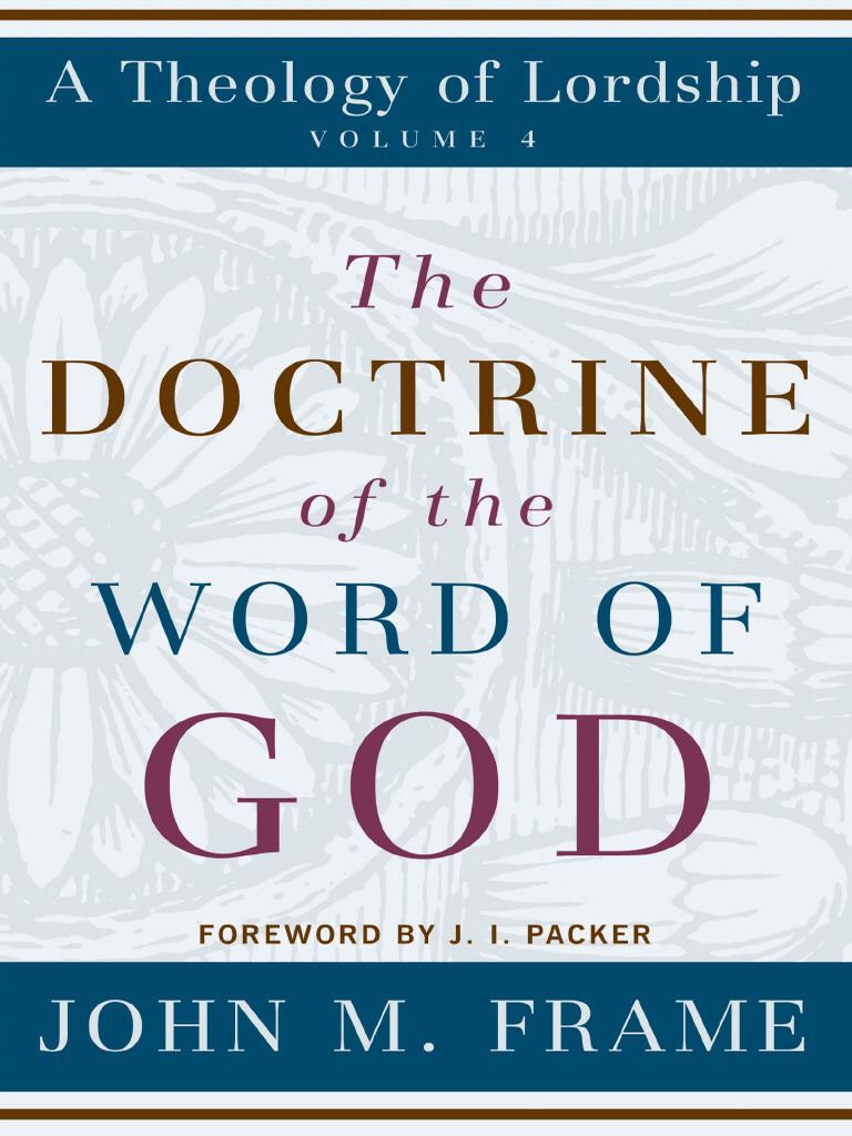 John Frame Doctrine of The Word of God Excerpt | PDF | Dios | Biblia