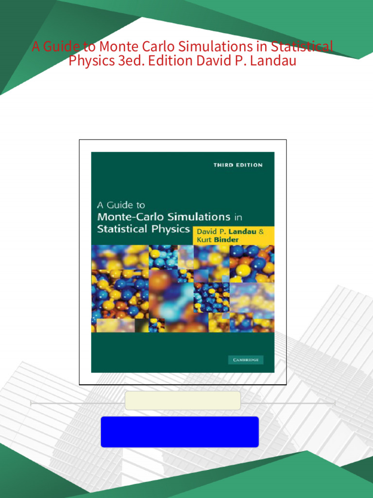 A Guide To Monte Carlo Simulations in Statistical Physics 3ed. Edition David P. Landau ...