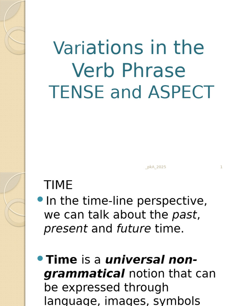 2025 - Tense and Aspect | PDF | Grammatical Tense | Verb